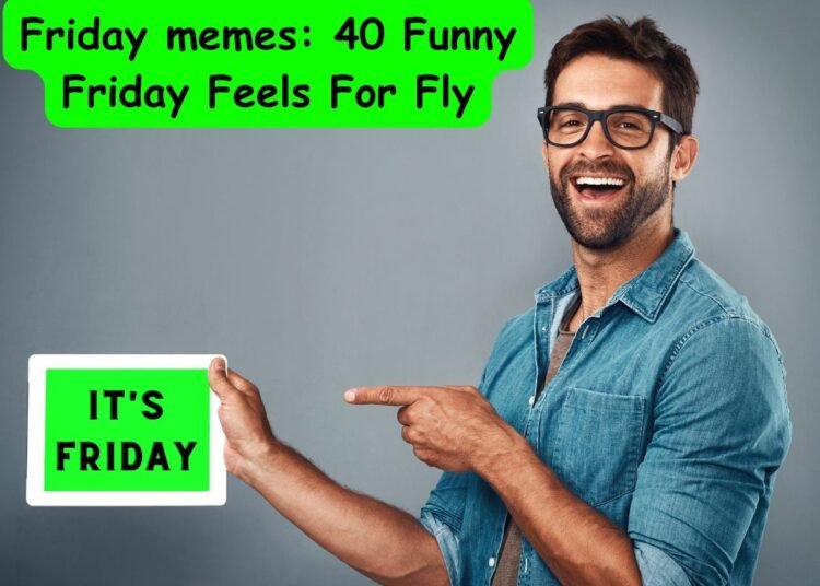 Friday memes Meme Template - Get Meme Templates