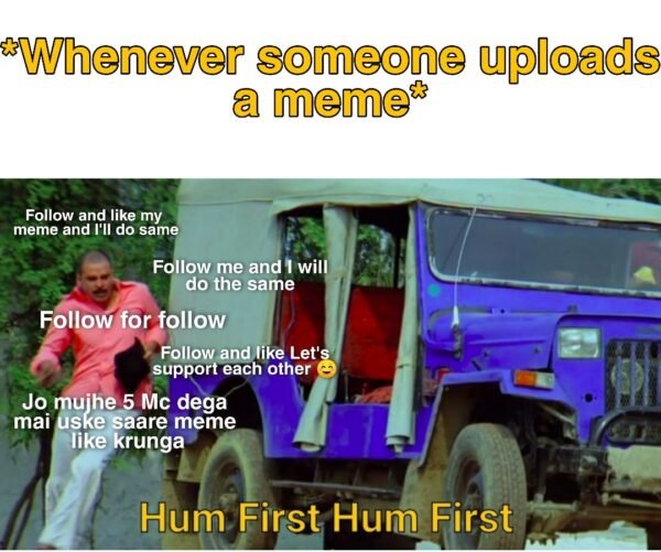 Hum First Meme Download