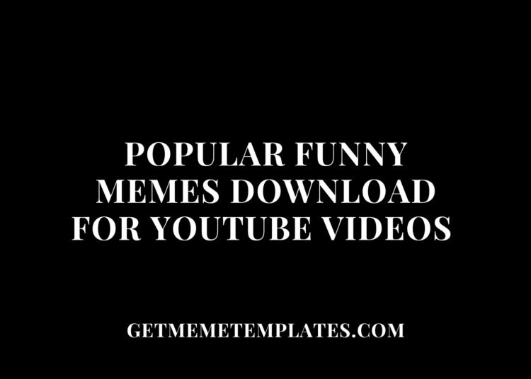 Memes Download - No Copyright Meme Video Clips Download
